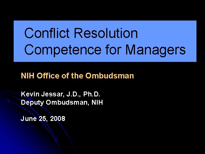 Conflict Resolution Competence for Managers NIH Office of