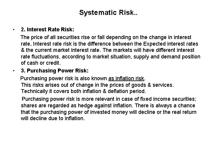 RISK AND RETURN We would be exposing our