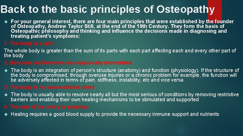 Basic principles of Osteopathy Osteopathy A system of