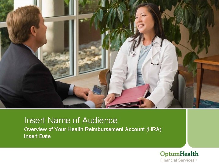 Insert Name of Audience Overview of Your Health