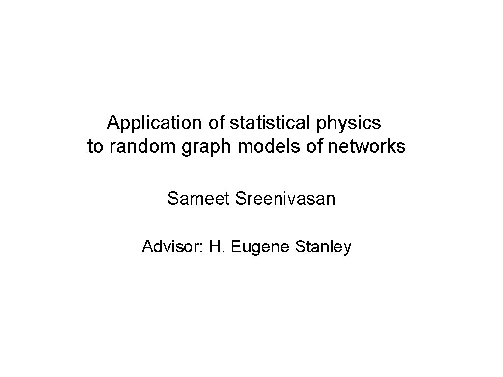 Application of statistical physics to random graph models