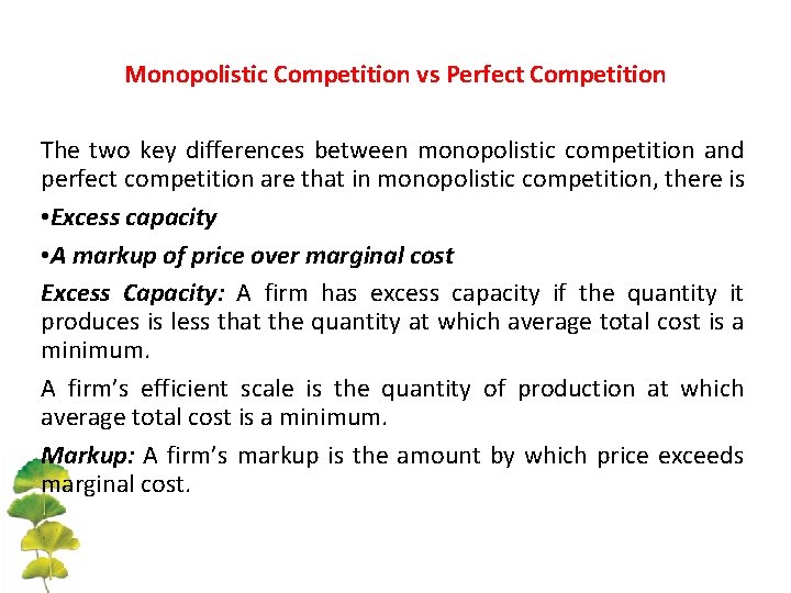 Chapter 13 Oligopoly and Monopolistic Competition Monopolistic Competition
