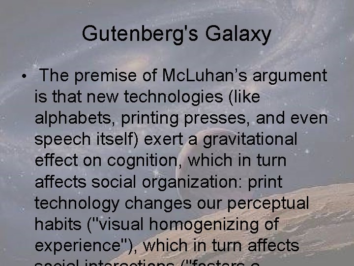 The Gutenberg Galaxy A novel about the effects