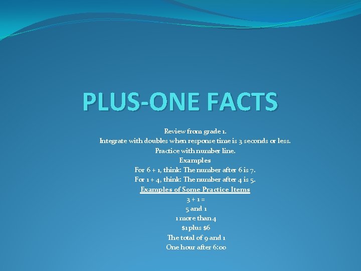 PLUSONE FACTS Review from grade 1 Integrate with