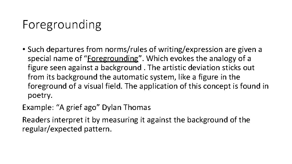 Foregrounding ENG 551 Lecture 12 Foregrounding Foregrounding ...