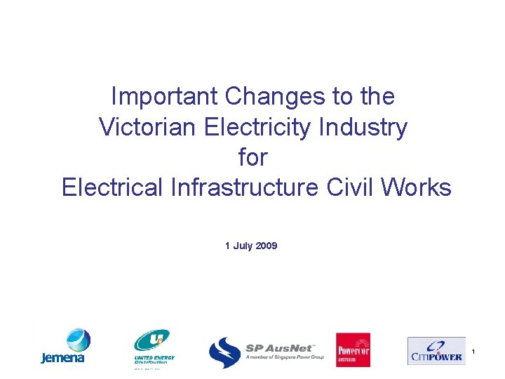 Important Changes to the Victorian Electricity Industry for