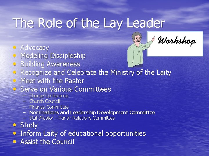 LAY LEADERLAY MEMBER Connecting the visions and plans