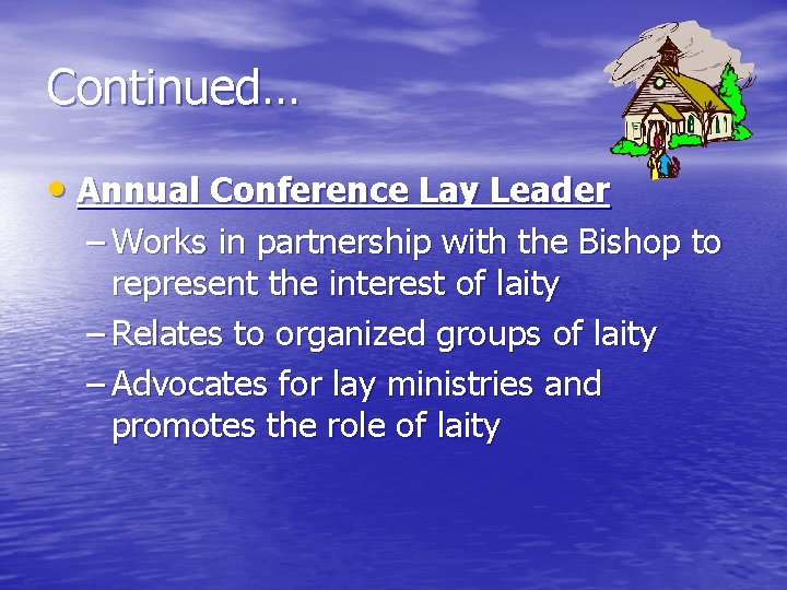 LAY LEADERLAY MEMBER Connecting the visions and plans