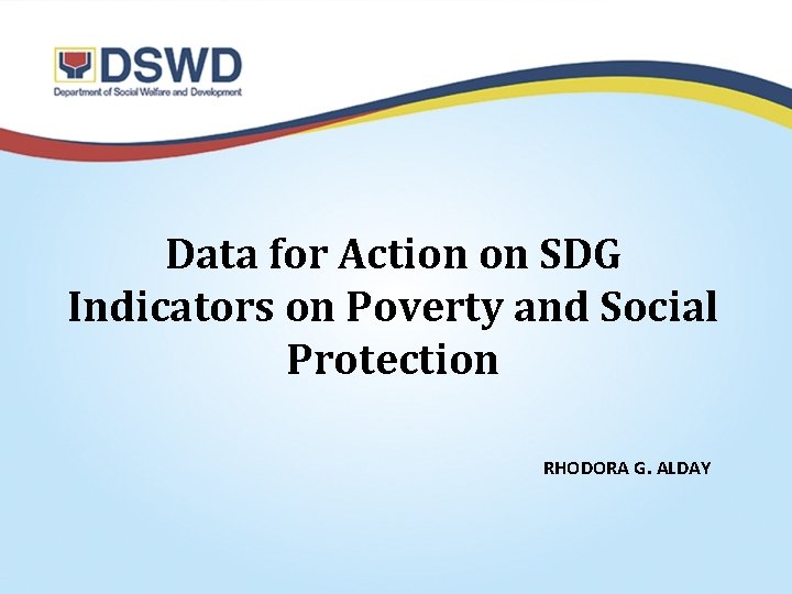 Data for Action on SDG Indicators on Poverty