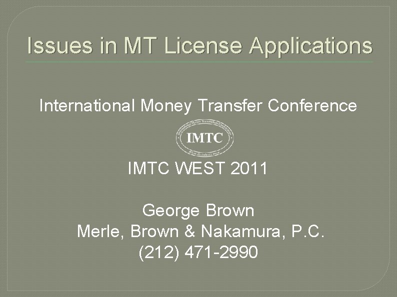 Issues in MT License Applications International Money Transfer
