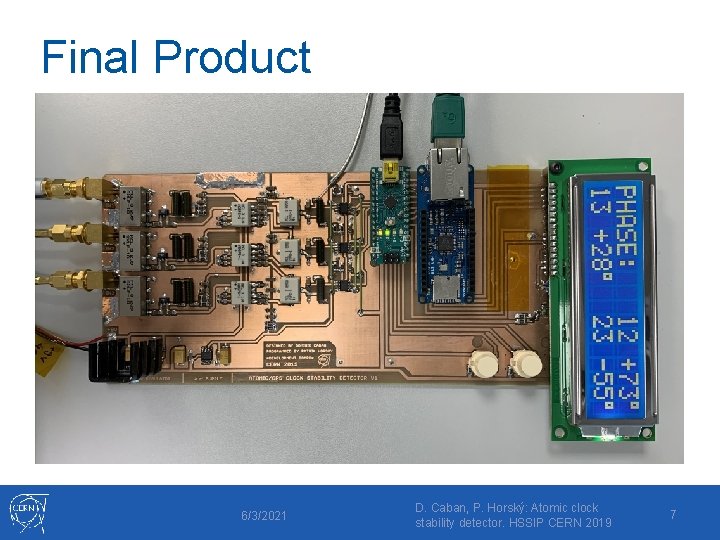 Atomic clock stability detector Dominik Caban Patrik Horsk