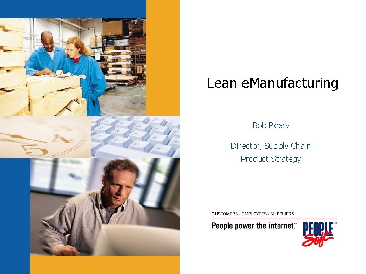 Lean e Manufacturing Bob Reary Director Supply Chain