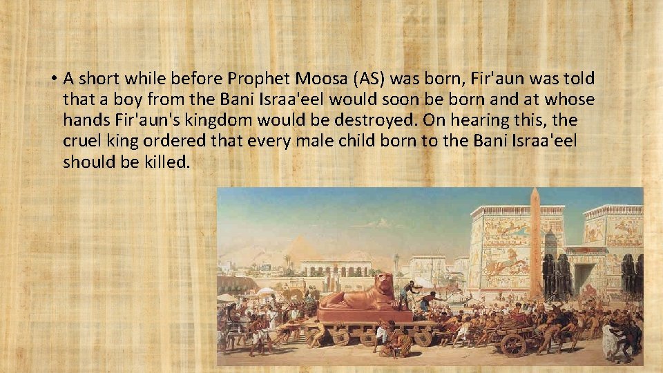 Prophet Musa AS A short while before Prophet
