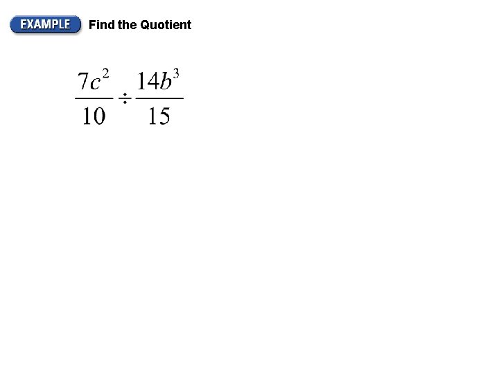 11 3 b Multiplying and Dividing Rational Expressions