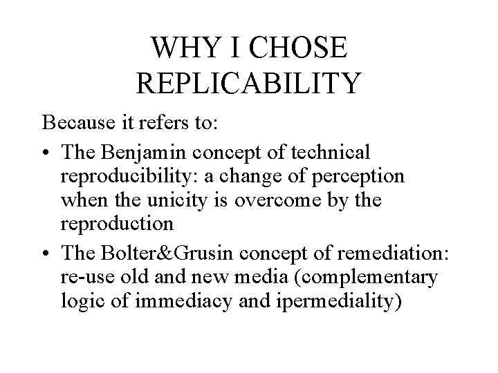 Forms of audiovisual replicability Paola Ghione Phd Student