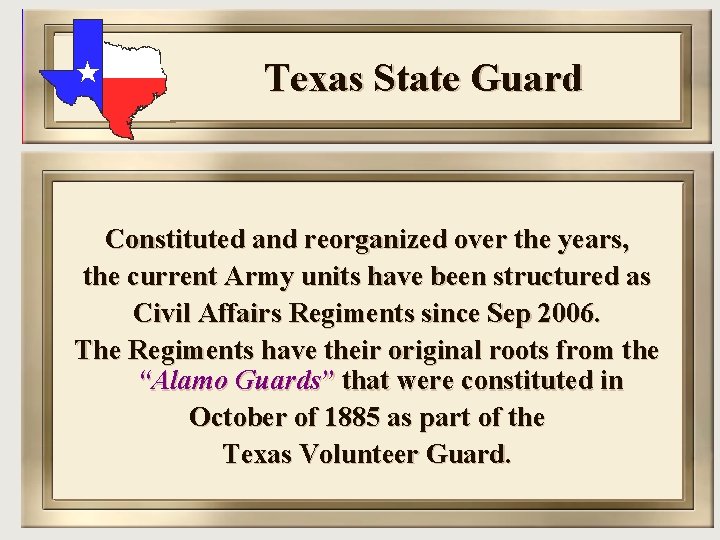 TEXAS STATE GUARD A Texas Military Force Texas