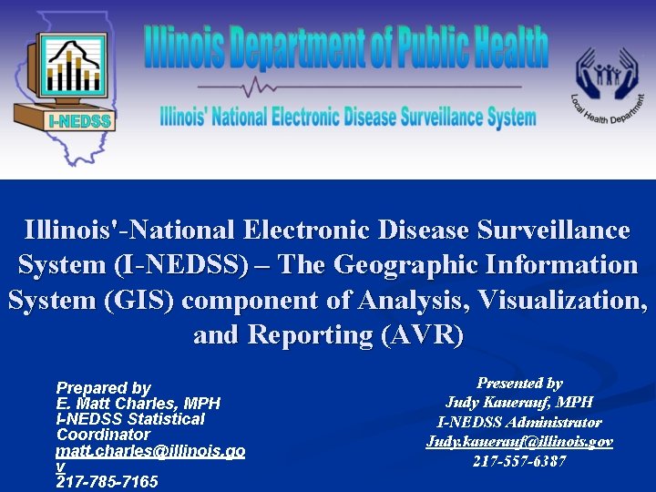 IllinoisNational Electronic Disease Surveillance System INEDSS The ...