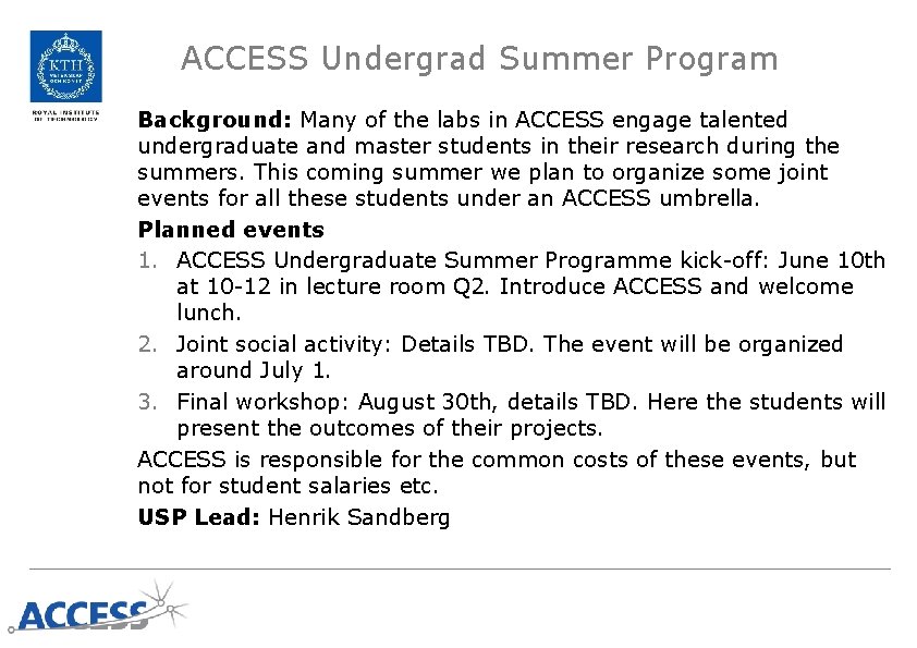 ACCESS Faculty Lunch Feb 13 EricssonACCESS collaborative projects