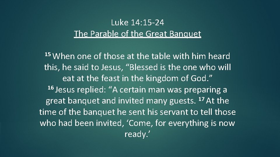 Luke 14 15 24 The Parable of the