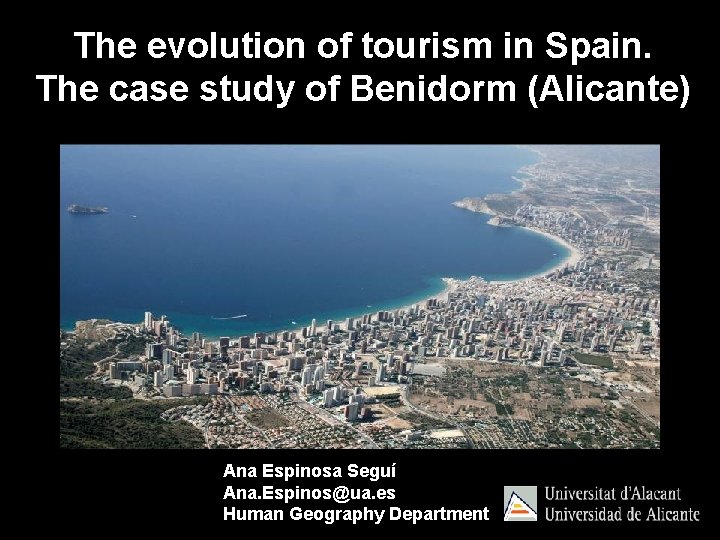 The evolution of tourism in Spain The case