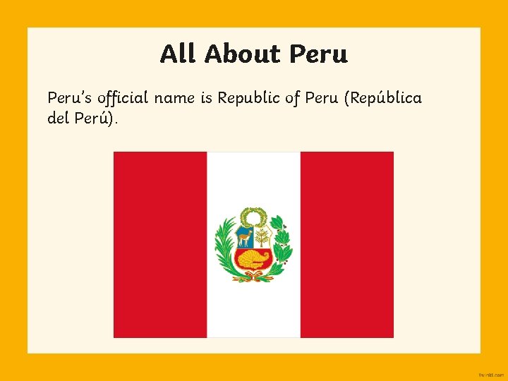 All About Perus official name is Republic of