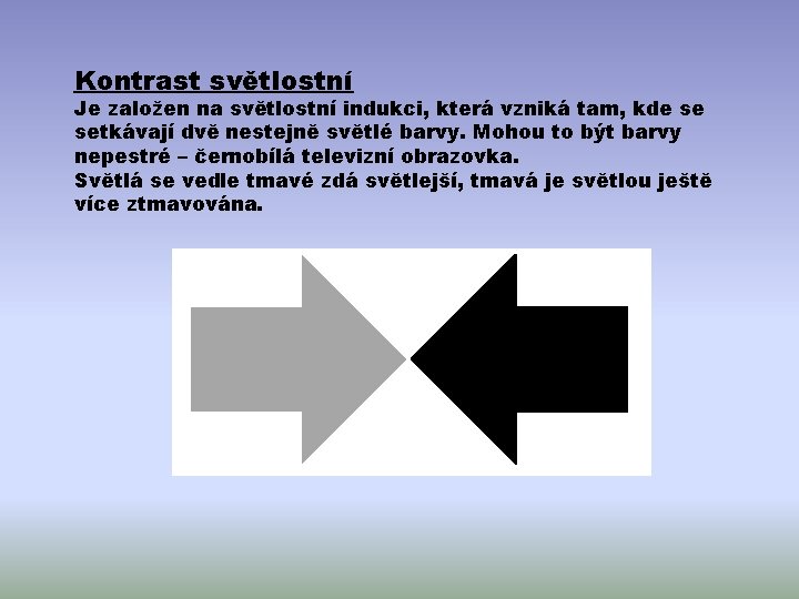 Druhy kontrastu a jejich inky Tento Digitln uebn