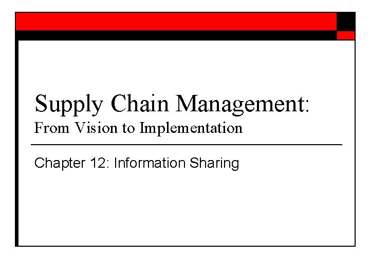 Supply Chain Management From Vision to Implementation Chapter