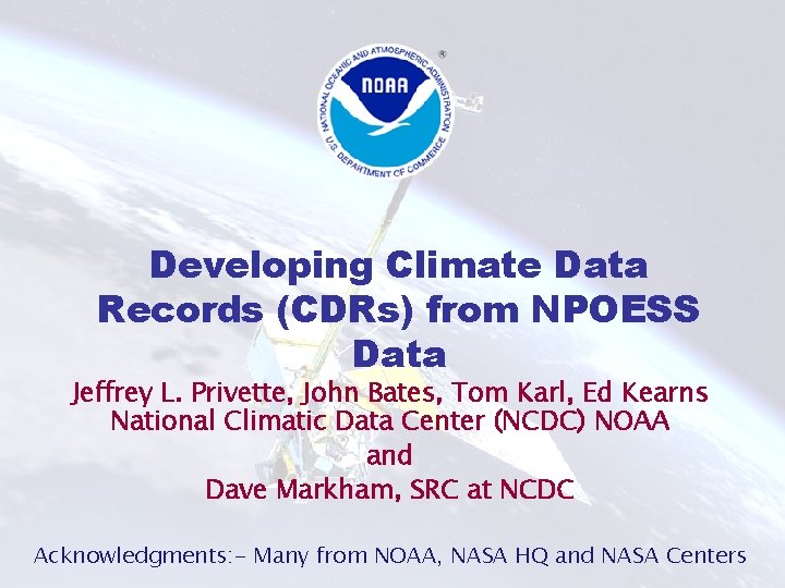 Developing Climate Data Records CDRs from NPOESS Data