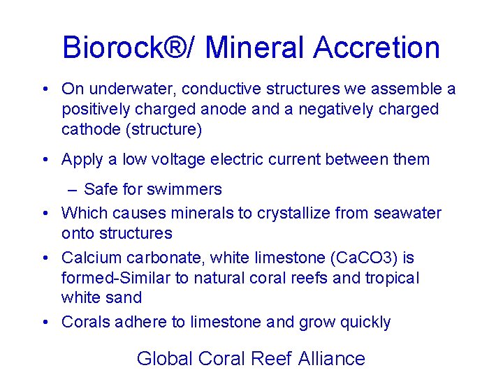 BIOROCK TECHNOLOGY The most cost effective solution for