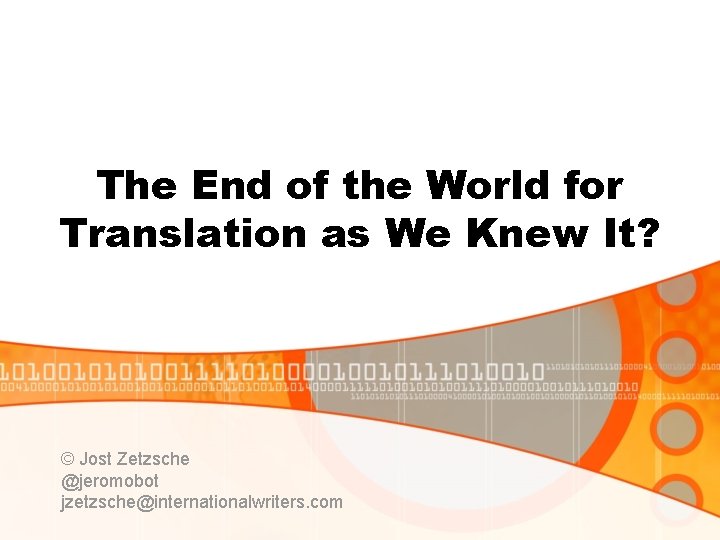 The End of the World for Translation as