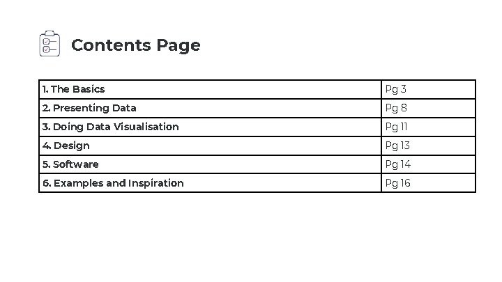 Data Visualisation Contents Page 1 The Basics Pg