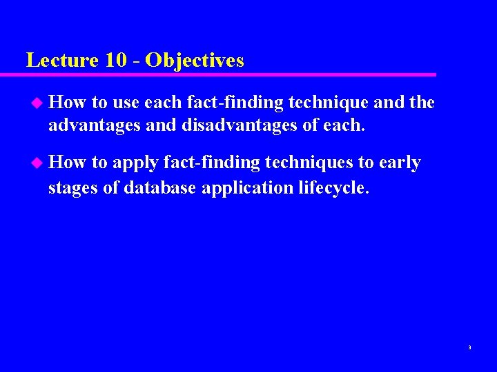 Lecture Ten Factfinding Techniques Based on Chapter Ten