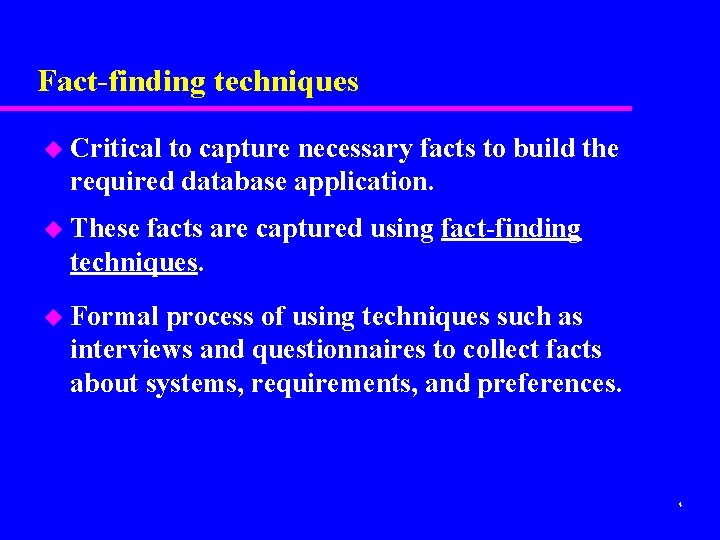 Lecture Ten Factfinding Techniques Based on Chapter Ten