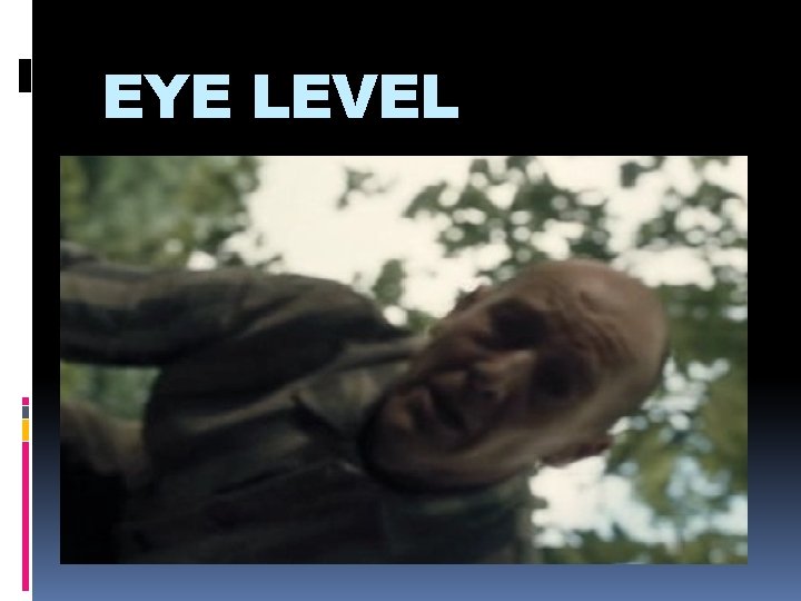 CAMERA SHOTS AND ANGLES The Boy in the