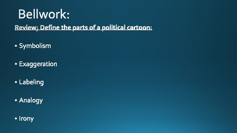 Review Define the parts of a political cartoon