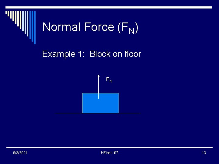 Newtons Laws of Motion HFinks 07 Basic Concepts