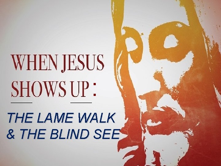 THE LAME WALK THE BLIND SEE REVIEW CAPERNAUM