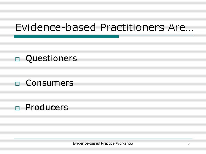 Evidencebased Practice A Workshop for Training Adult Basic