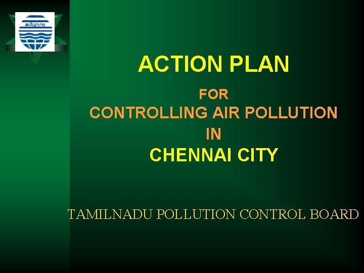 ACTION PLAN FOR CONTROLLING AIR POLLUTION IN CHENNAI