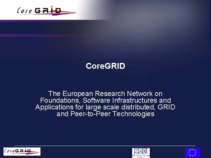 Core GRID The European Research Network on Foundations