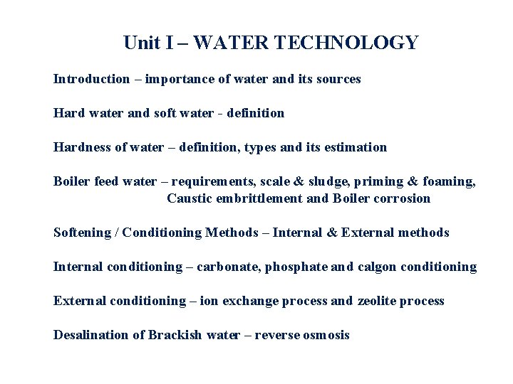 Unit I WATER TECHNOLOGY Introduction importance of water
