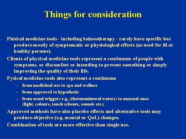 Innovation in balneotherapy challenge of new target diseases