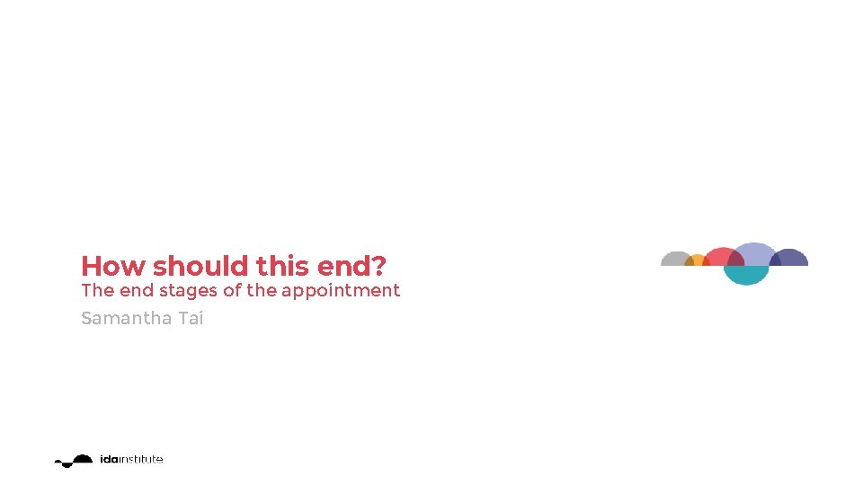 How should this end The end stages of