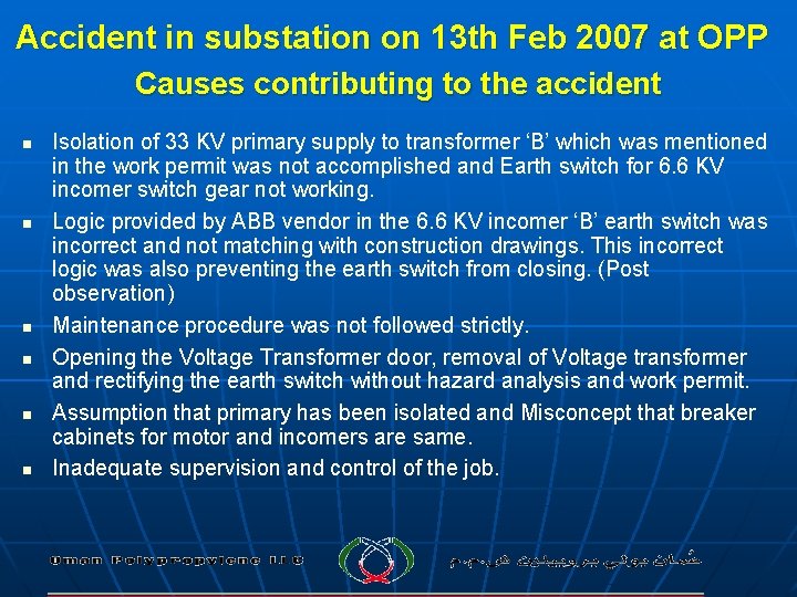 Accident in substation on 13 th Feb 2007