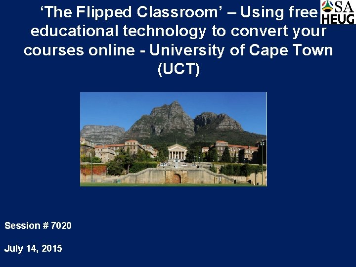 The Flipped Classroom Using free educational technology to