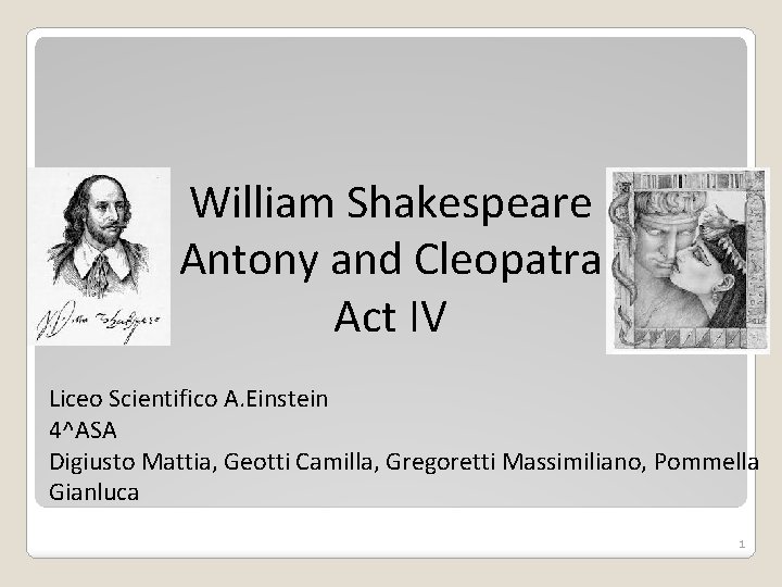 William Shakespeare Antony and Cleopatra Act IV Liceo