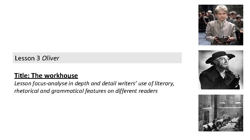 Lesson 3 Oliver Title The workhouse Lesson focusanalyse