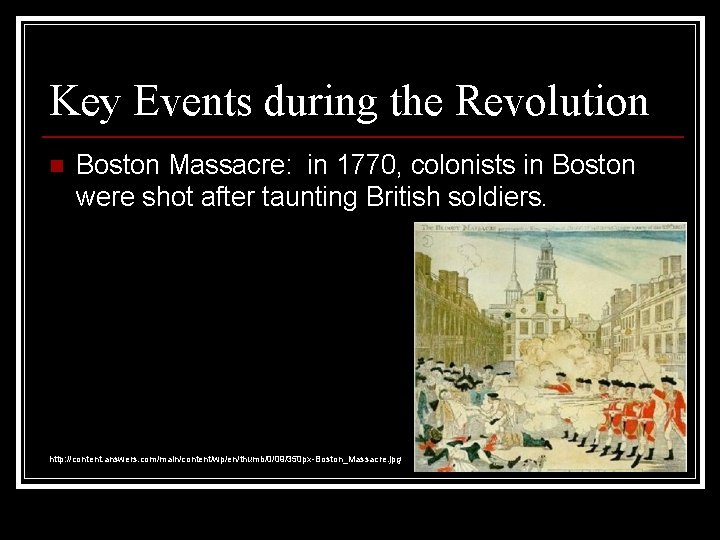 Key People and Events of the Revolutionary War