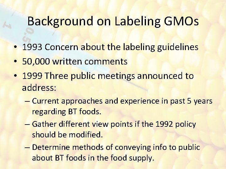 LABELING OF GMOs Lilly Freeland Samantha Wu Chhayleng