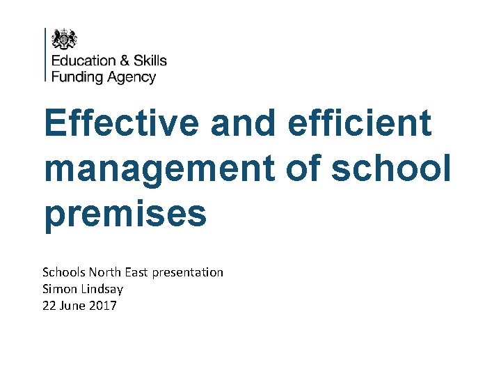 Effective and efficient management of school premises Schools